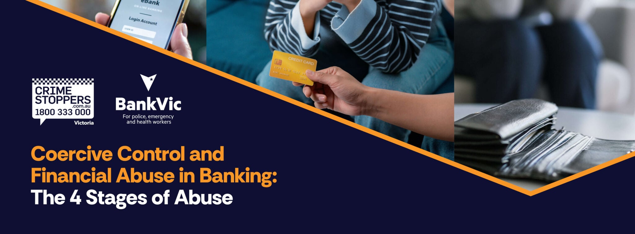 Coercive Control and Financial Abuse in Banking – Crime Stoppers Victoria